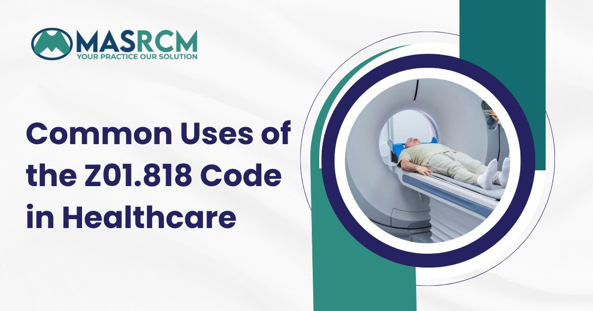 Common Uses of the Z01.818 Code in Healthcare